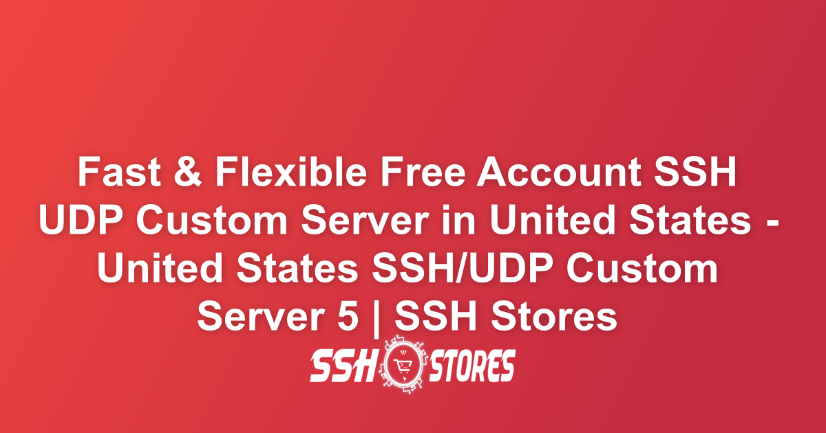 Free SSH UDP Custom Server in United States - United States SSH/UDP ...